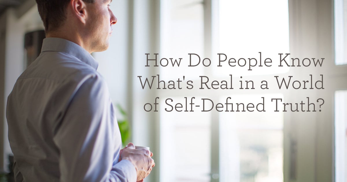 How Do People Know What's Real?