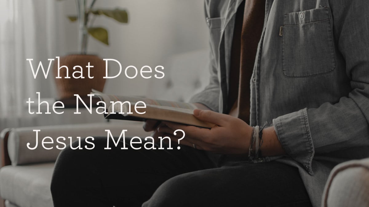 What Does the Name Jesus Mean?