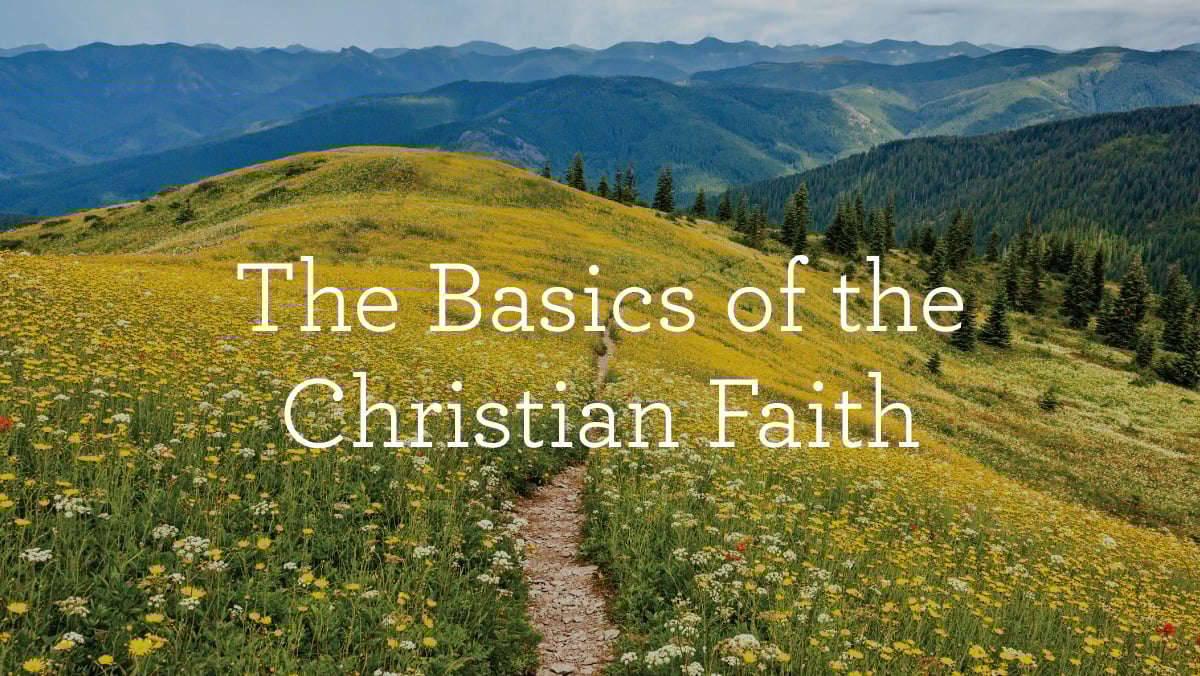 ‘The Basics of the Christian Faith’ Discipleship Course