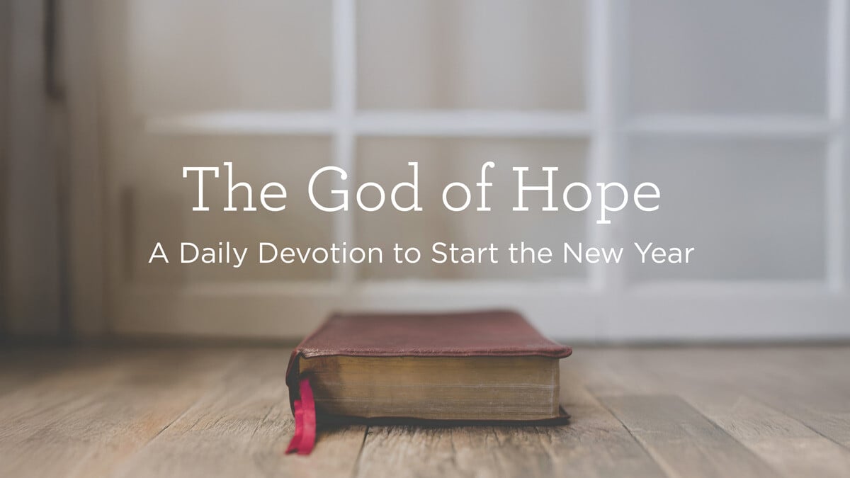 The God of Hope: A Daily Devotion to Start the New Year