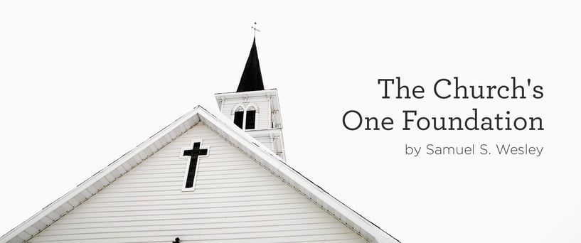Hymn: The Church's One Foundation