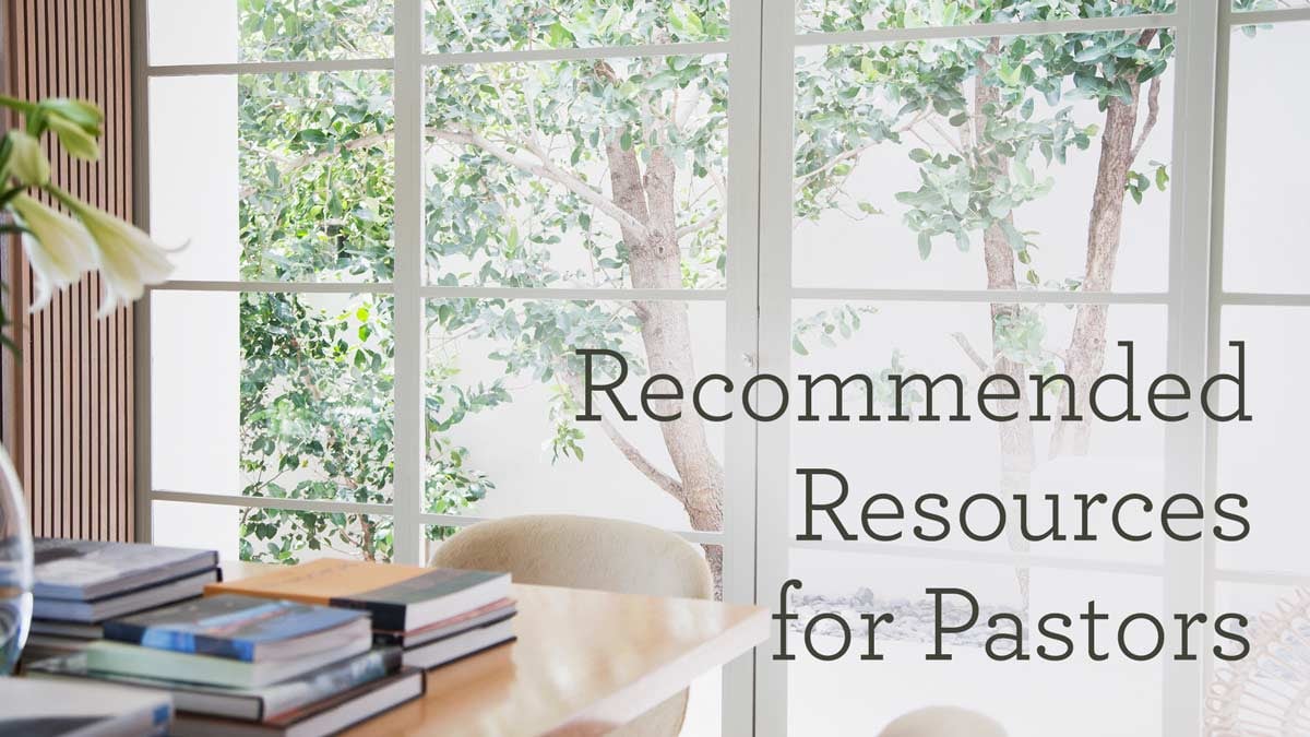 Recommended Resources for Pastors