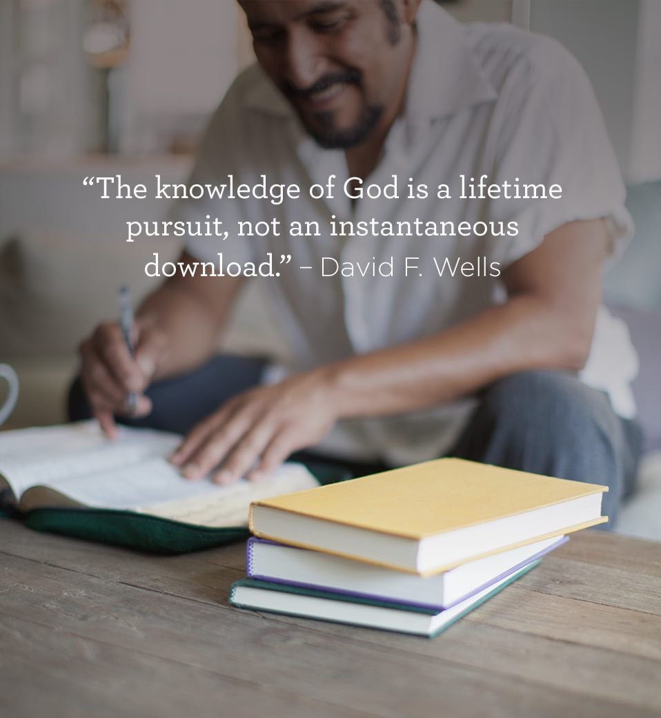 The Knowledge of God is a Lifetime Pursuit