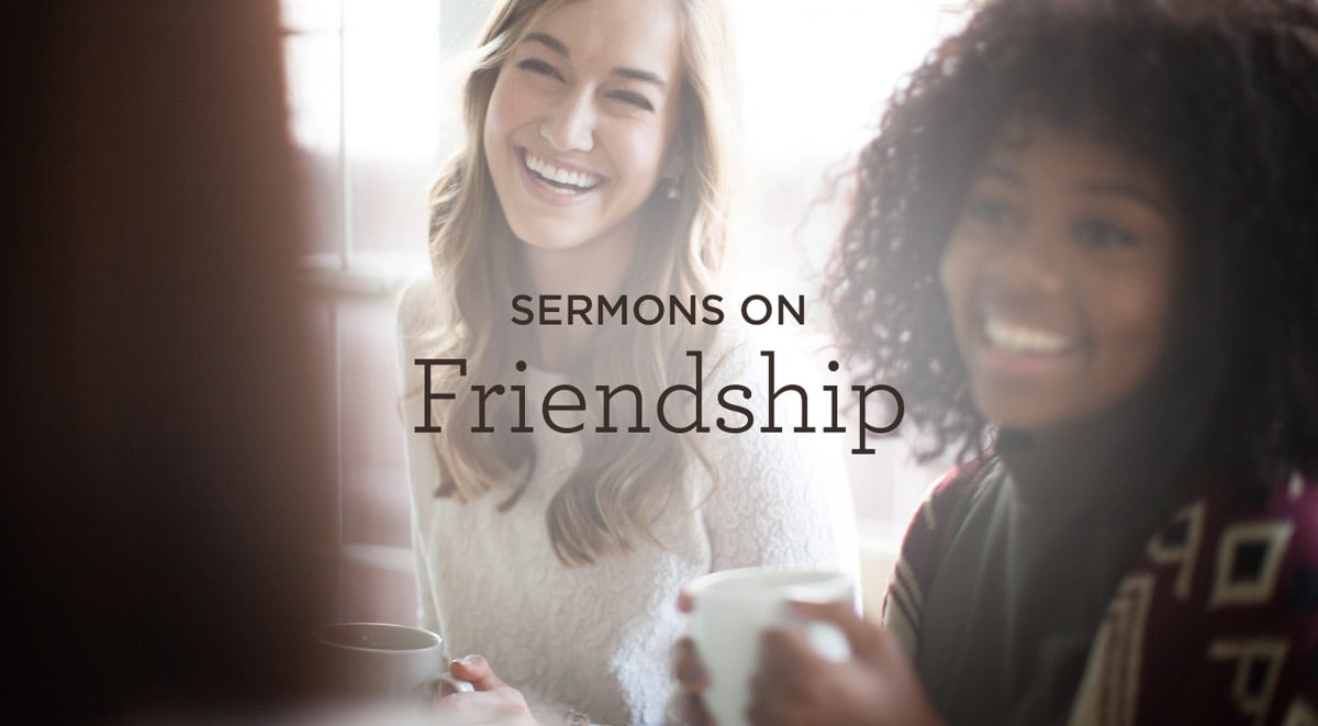 Sermons on Friendship